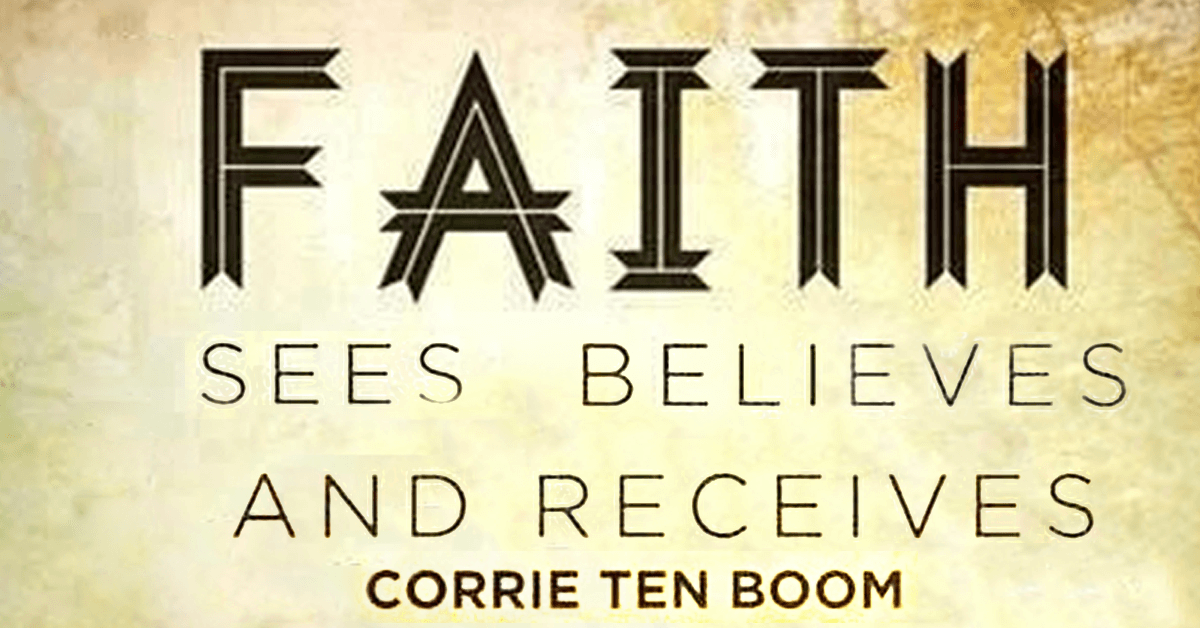 Faith sees - SermonQuotes