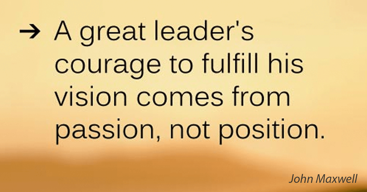 A great leader’s courage - SermonQuotes