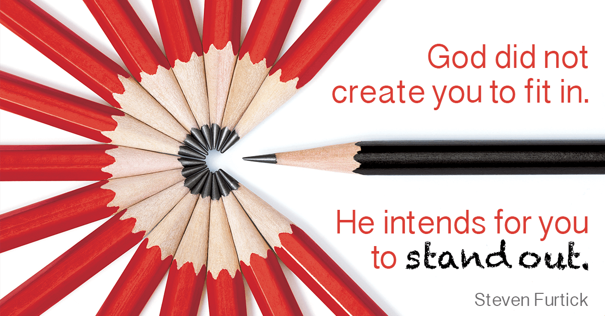 You're supposed to stand out from the crowd