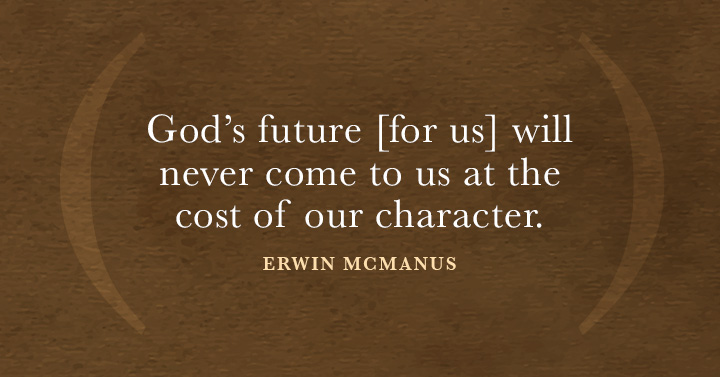God’s future [for us] will never come to us at the cost of our ...