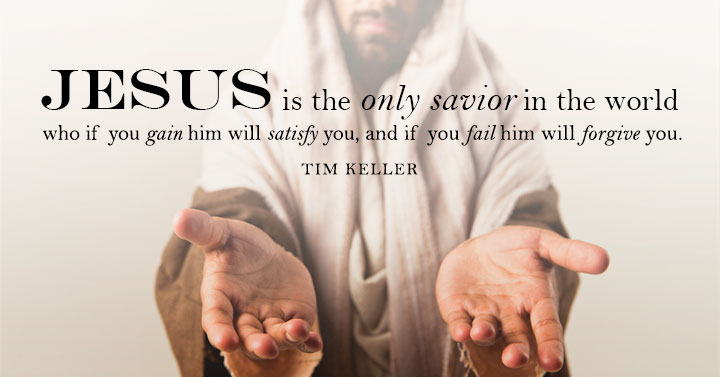 Jesus is the only savior in the world who if you gain Him will ...