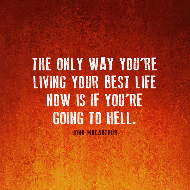 The only way you’re living your best life now is if you’re going to ... The only way you’re living your best life now is if you’re going to ...