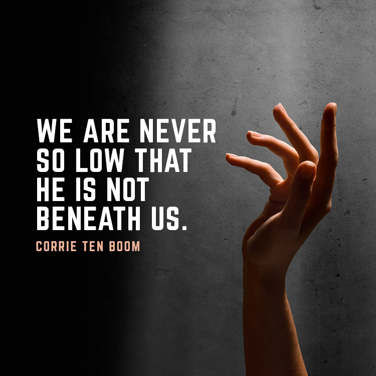 We are never so low that He is not beneath us. - SermonQuotes