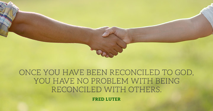Once you have been reconciled to God... - SermonQuotes