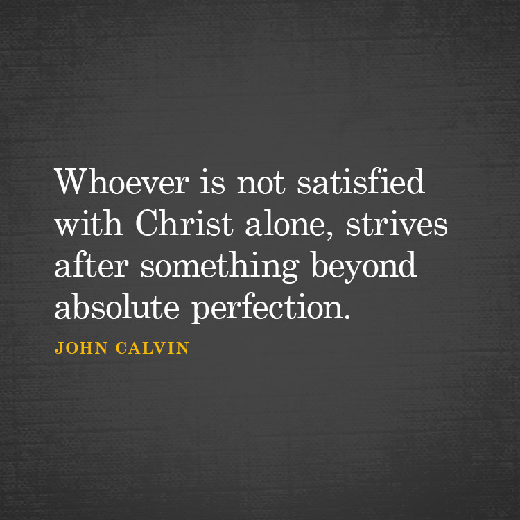Whoever Is Not Satisfied With Christ Alone Strives After SermonQuotes whoever-is-not-satisfied-with-christ-alone-strives-after-sermonquotes