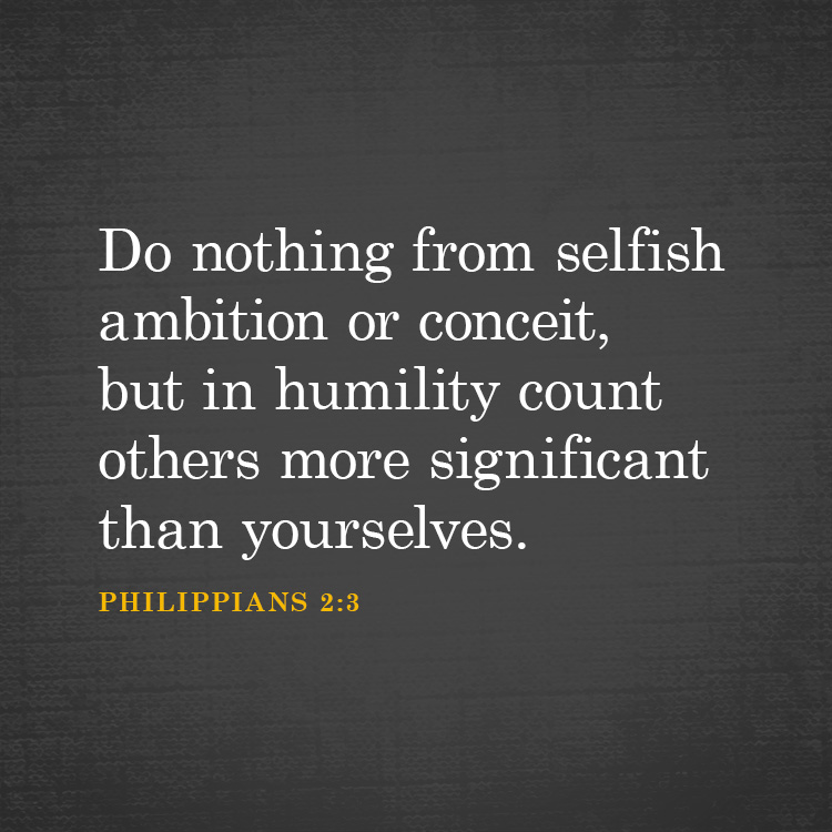 Do Nothing From Selfish Ambition Or Conceit But In Humility SermonQuotes do-nothing-from-selfish-ambition-or-conceit-but-in-humility-sermonquotes