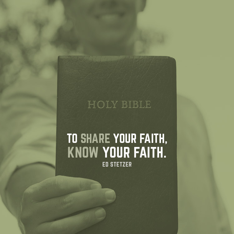 To share your faith, know your faith. - SermonQuotes To share your faith, know your faith. - SermonQuotes