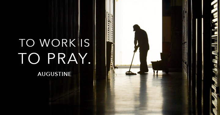 To work is to pray. - SermonQuotes