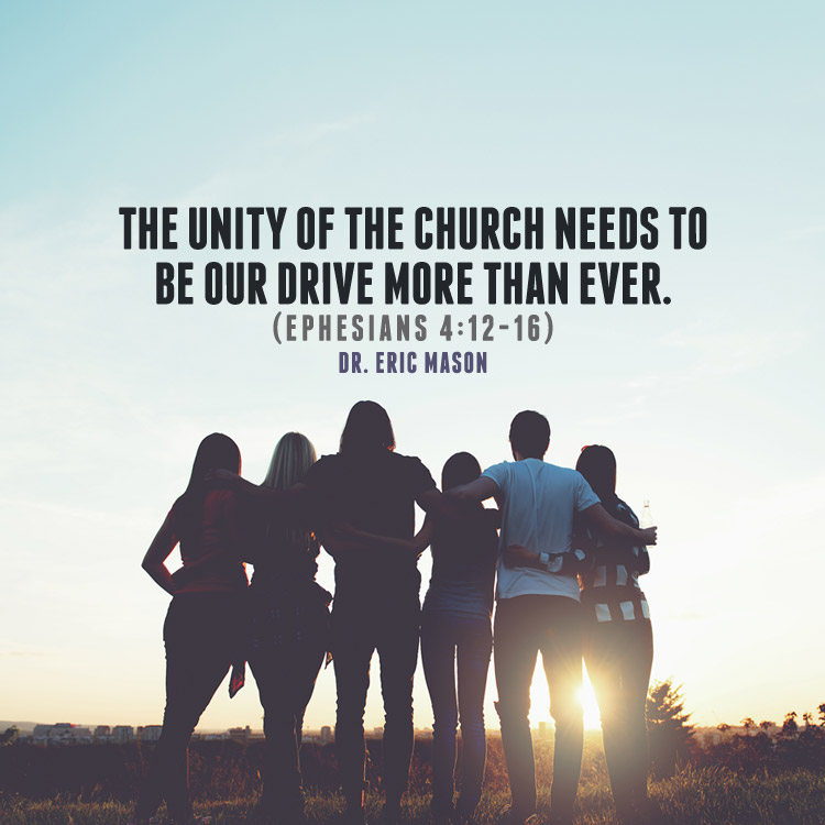 The unity of the church needs to be our drive more than ever ...