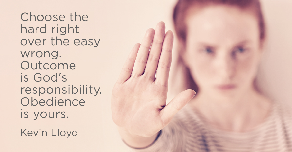 Choose the hard right over the easy wrong. - SermonQuotes