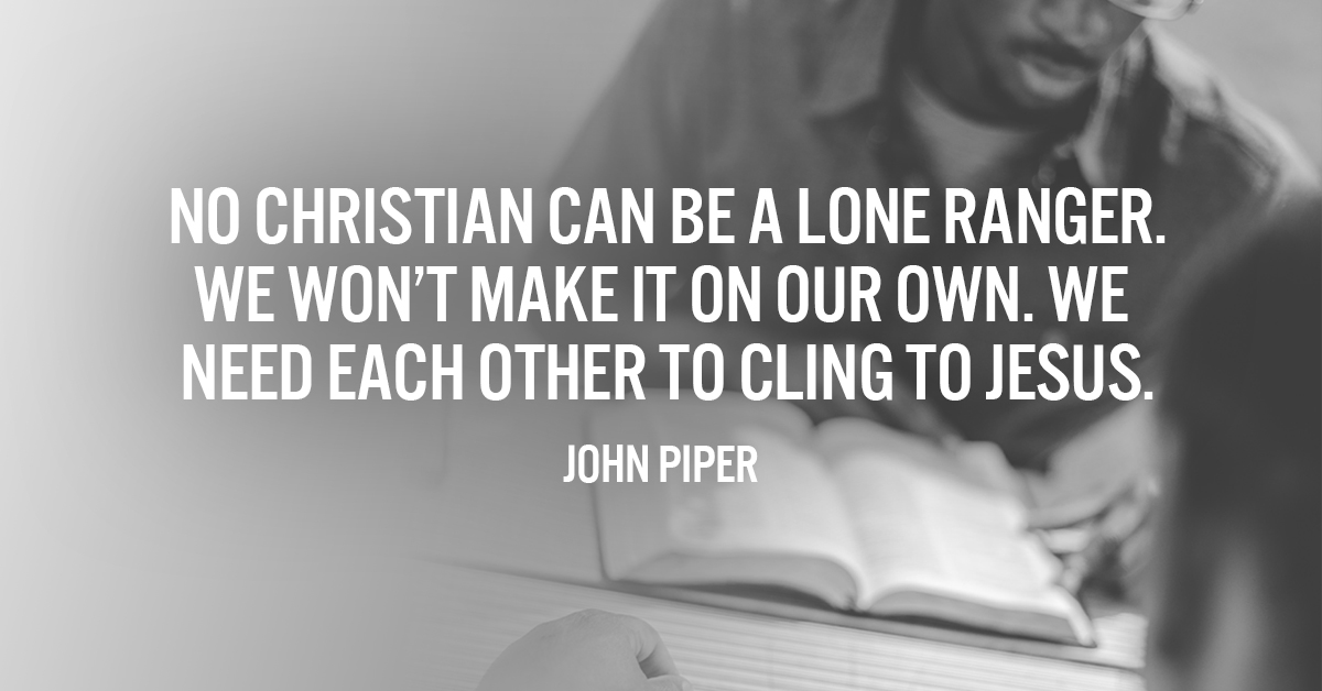 No Christian can be a lone ranger. - SermonQuotes